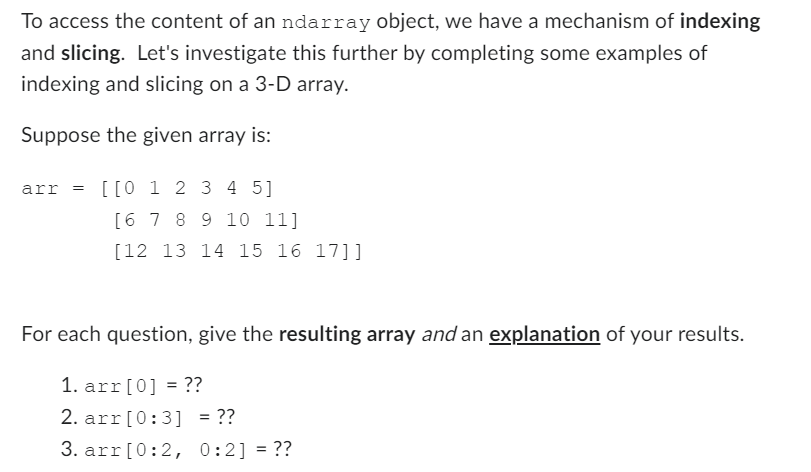 Solved To access the content of an ndarray object, we have a | Chegg.com