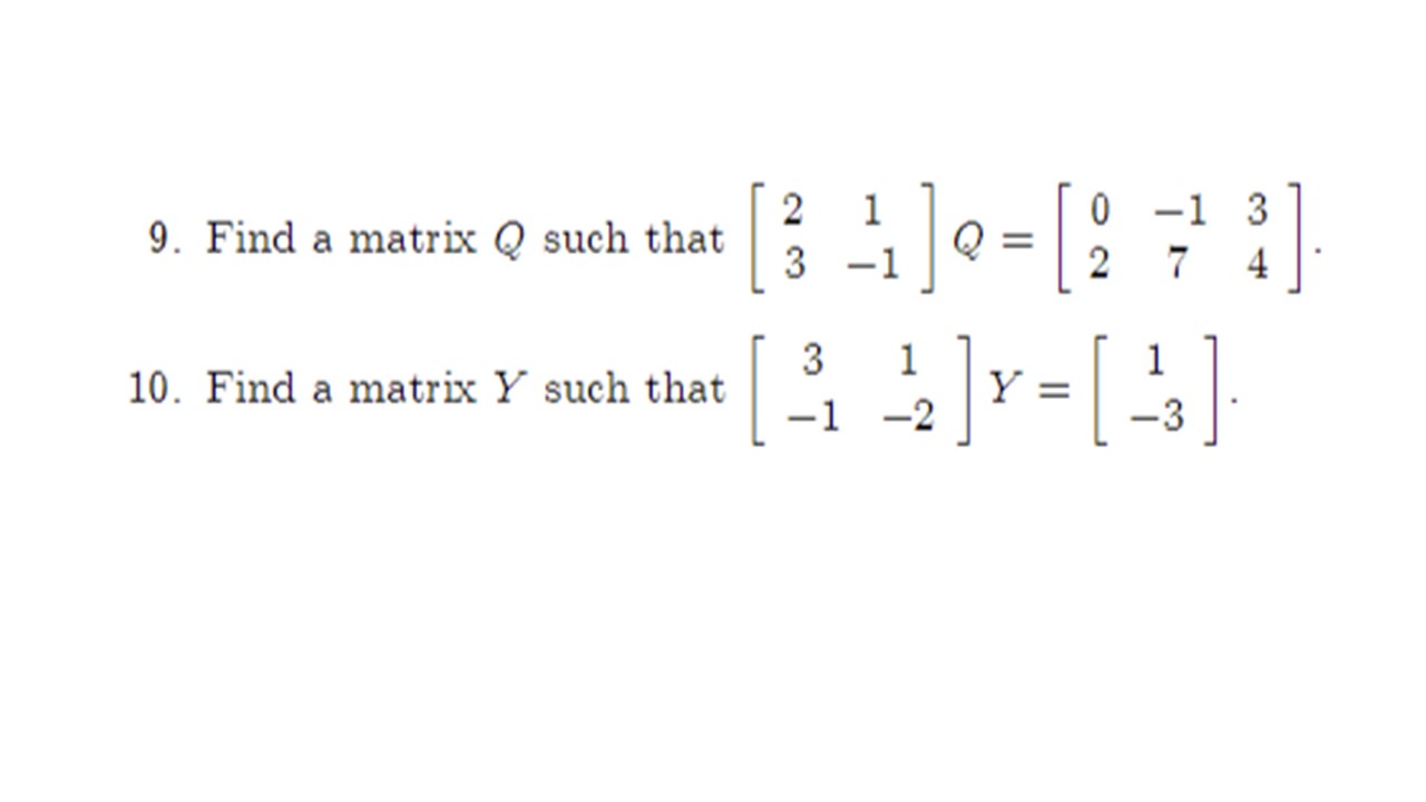 Solved Find a matrix Q ﻿such that [213-1]Q=[0-13274].Find a | Chegg.com