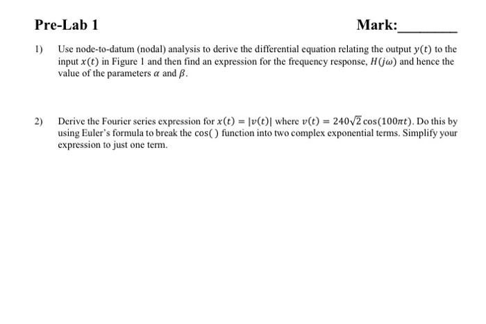 Solved Pre-Lab 1 Mark: 1) Use node-to-datum (nodal) analysis | Chegg.com