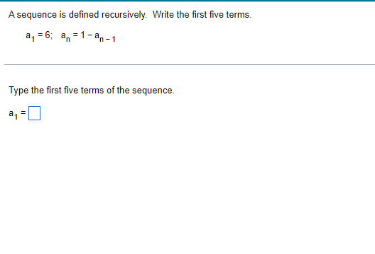 Solved A sequence is defined recursively. Write the first | Chegg.com