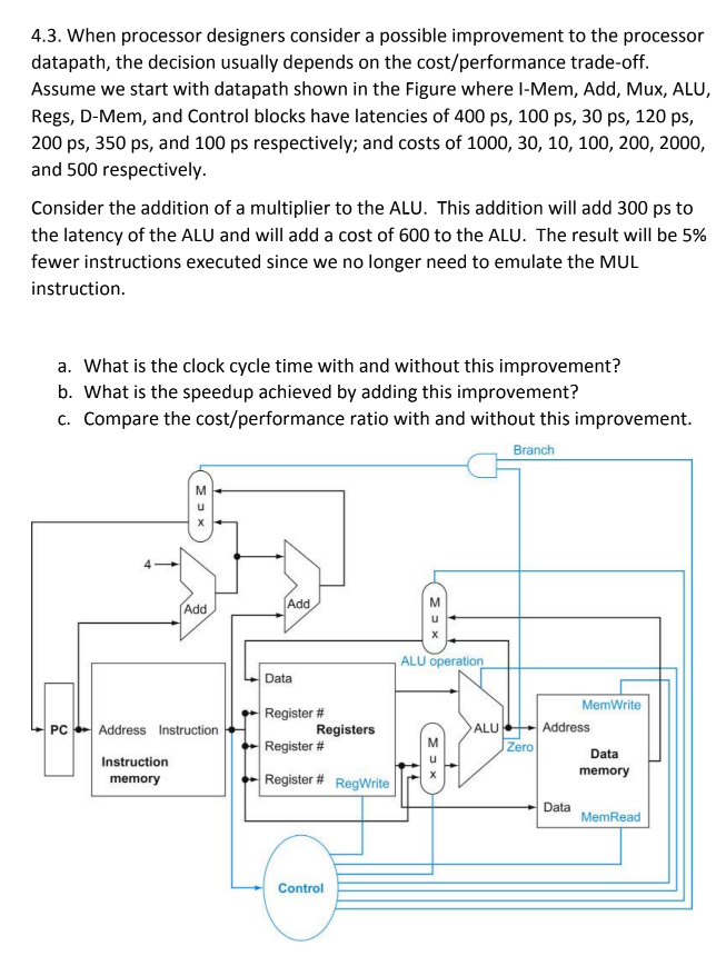 Solved 4.3. When processor designers consider a possible | Chegg.com