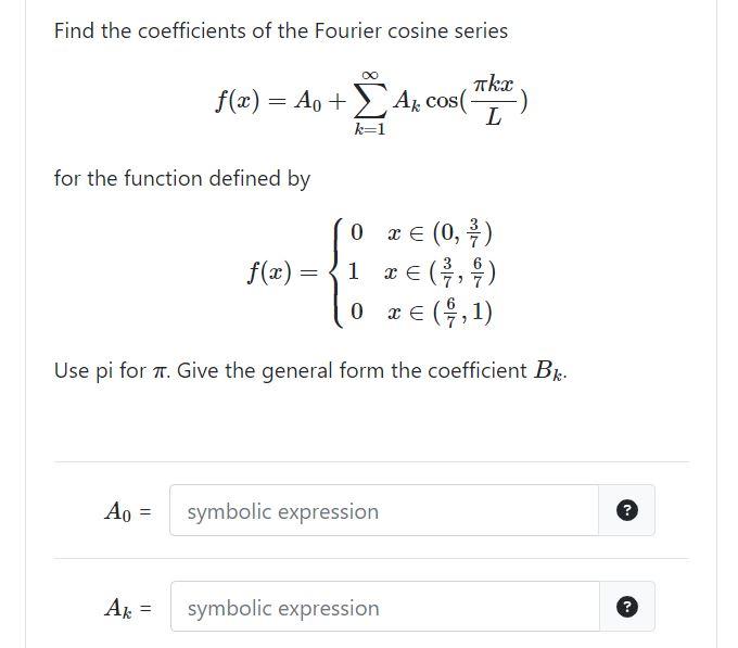 Solved Find The Coefficients Of The Fourier Cosine Series