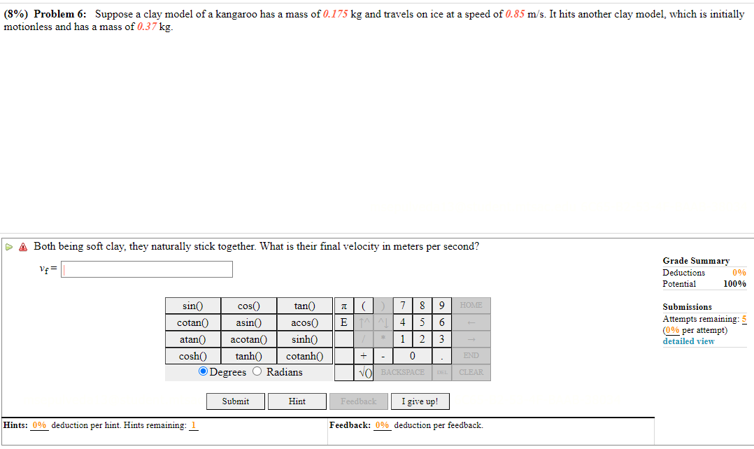 Solved (8\%) Problem 6: Suppose a clay model of a kangaroo | Chegg.com