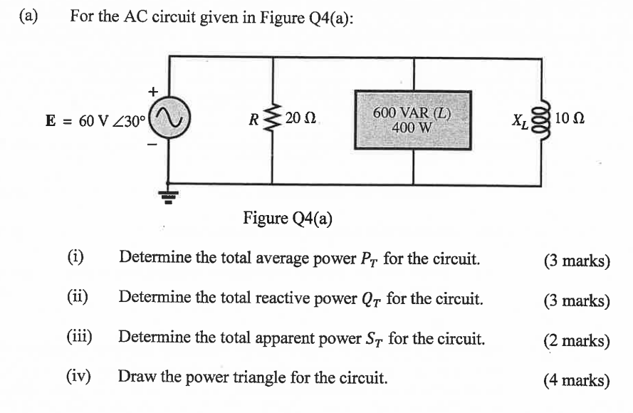 Solved a) For the AC circuit given in Figure Q4(a): Figure | Chegg.com