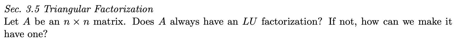 Solved Sec. 3.5 Triangular Factorization Let A be an n×n | Chegg.com