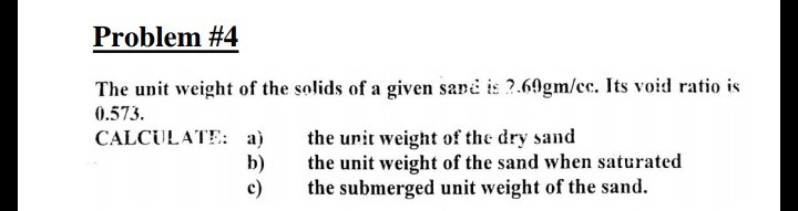 Solved Problem #4 The unit weight of the solids of a given | Chegg.com