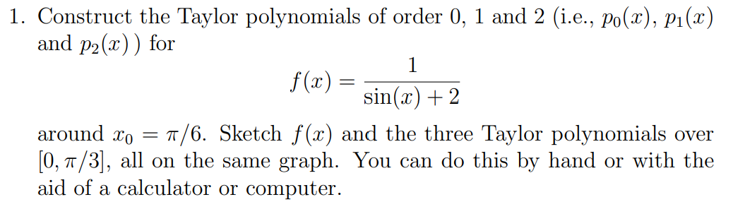Solved Construct the Taylor polynomials of order 0,1 and 2 | Chegg.com