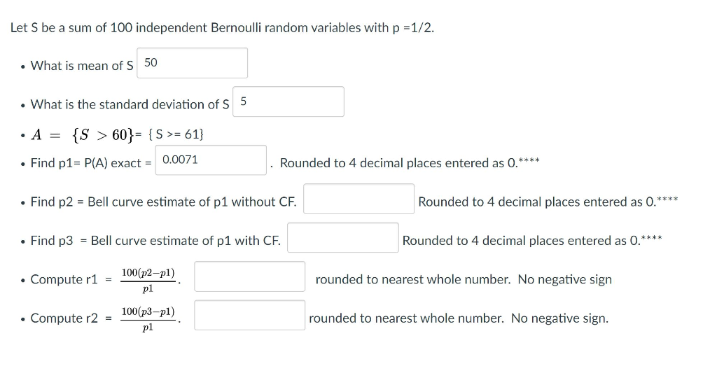 Solved Let S be a sum of 100 independent Bernoulli random | Chegg.com
