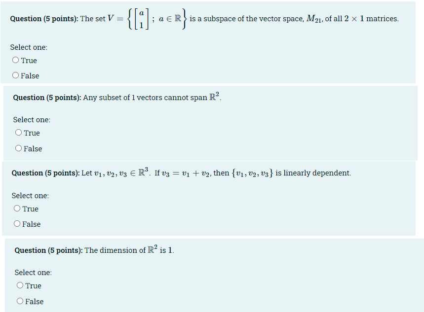Solved Question (5 points): The set V={[a1];a∈R} is a | Chegg.com