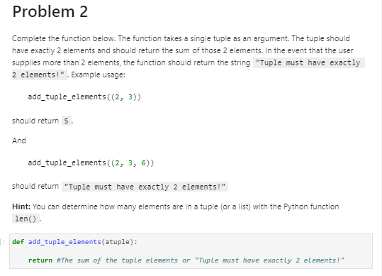 Solved Problem 2 Complete the function below. The function | Chegg.com