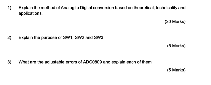Solved 1 Explain The Method Of Analog To Digital Conversion 