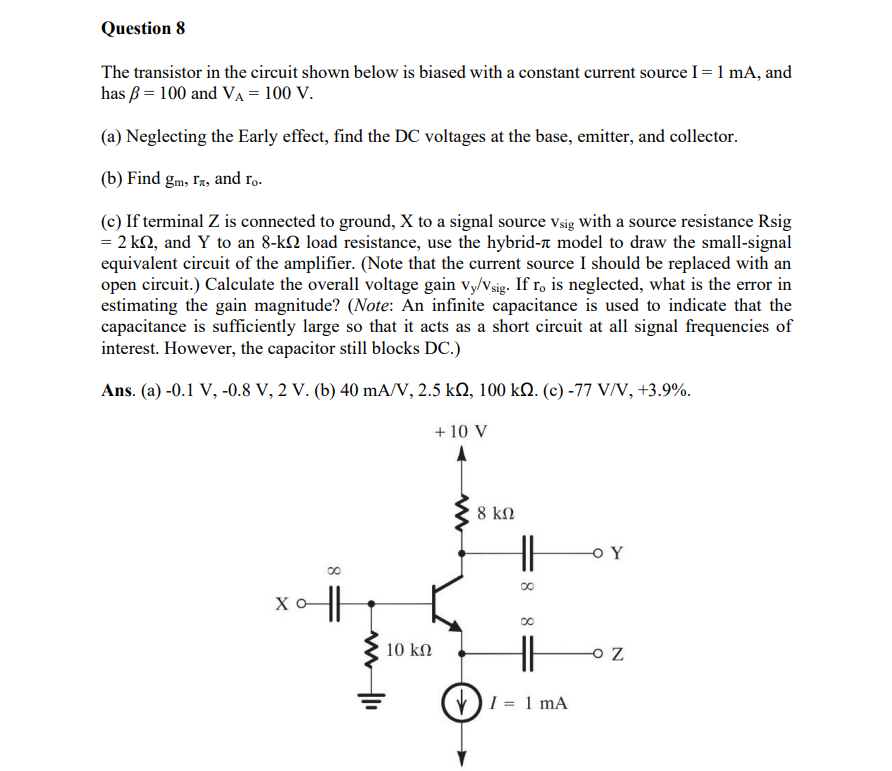 Solved Question 8The transistor in ﻿the circuit shown below | Chegg.com