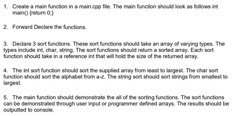 Solved 1. Create a main function in a main.cpp file. The | Chegg.com