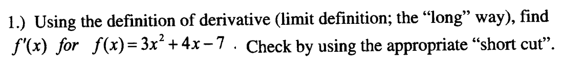 Solved 1.) Using the definition of derivative (limit | Chegg.com