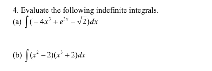 Solved Evaluate the following indefinite | Chegg.com