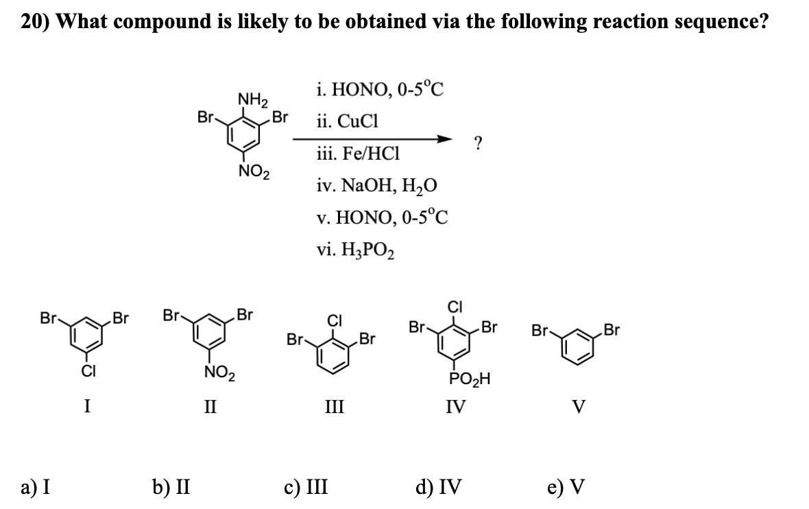 Solved 20) What compound is likely to be obtained via the | Chegg.com
