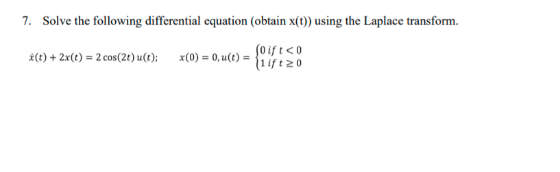 Solved 7. Solve the following differential equation (obtain | Chegg.com