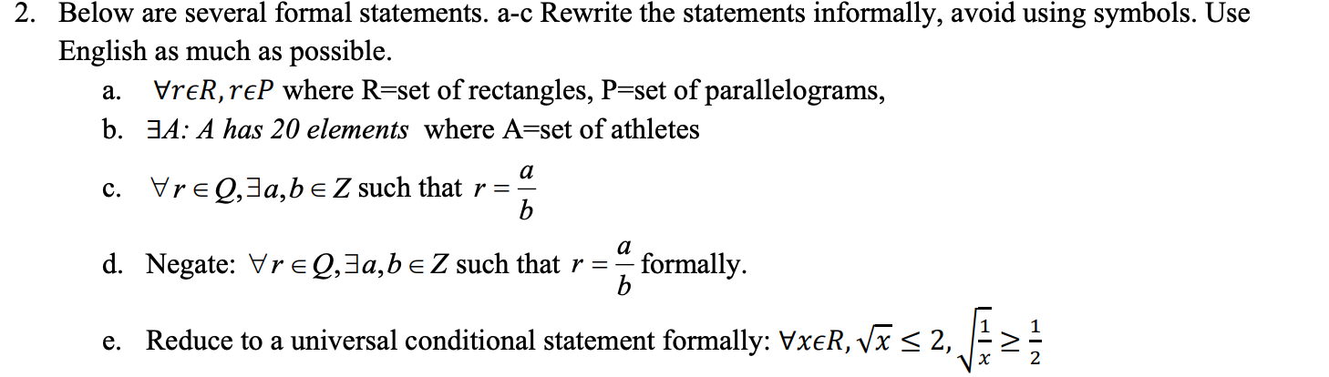 Solved 2. Below are several formal statements. a-c Rewrite | Chegg.com