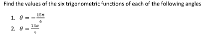 Solved Find the values of the six trigonometric functions of | Chegg.com