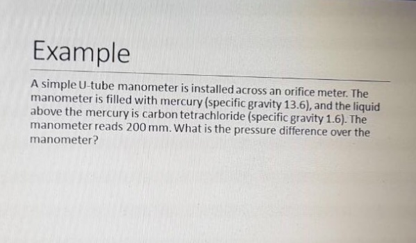 Solved A simple U-tube manometer is installed across an | Chegg.com Solved A simple U-tube manometer is installed across an | Chegg.com