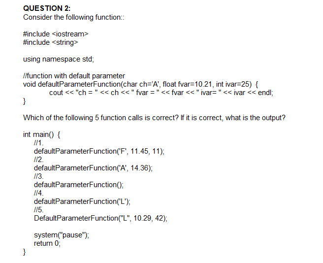 Solved QUESTION 2: Consider the following function: #include | Chegg.com
