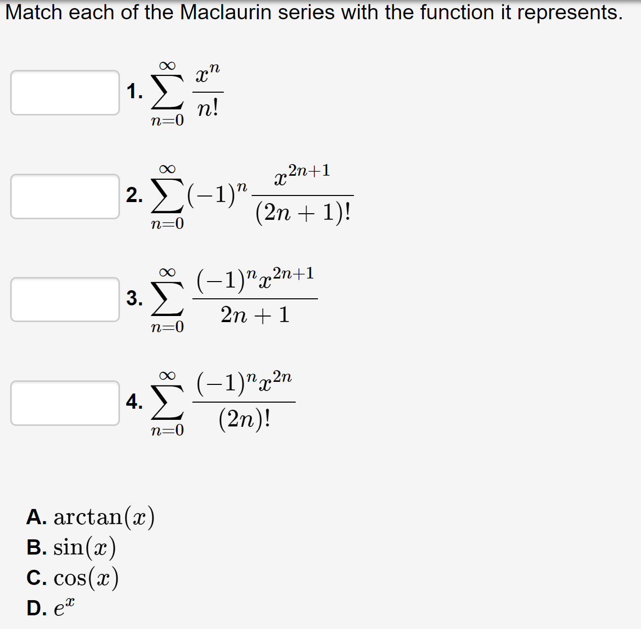 Solved Match each of the Maclaurin series with the function | Chegg.com