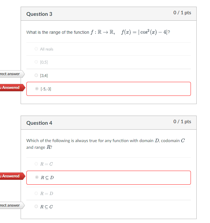 Solved Question 3 0/1 pts What is the range of the function | Chegg.com