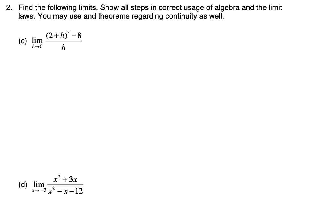 Solved 2. Find the following limits. Show all steps in | Chegg.com