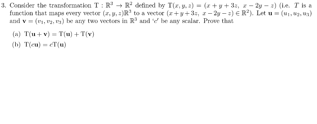 Solved 3. Consider the transformation T : R3-R2 defined by | Chegg.com