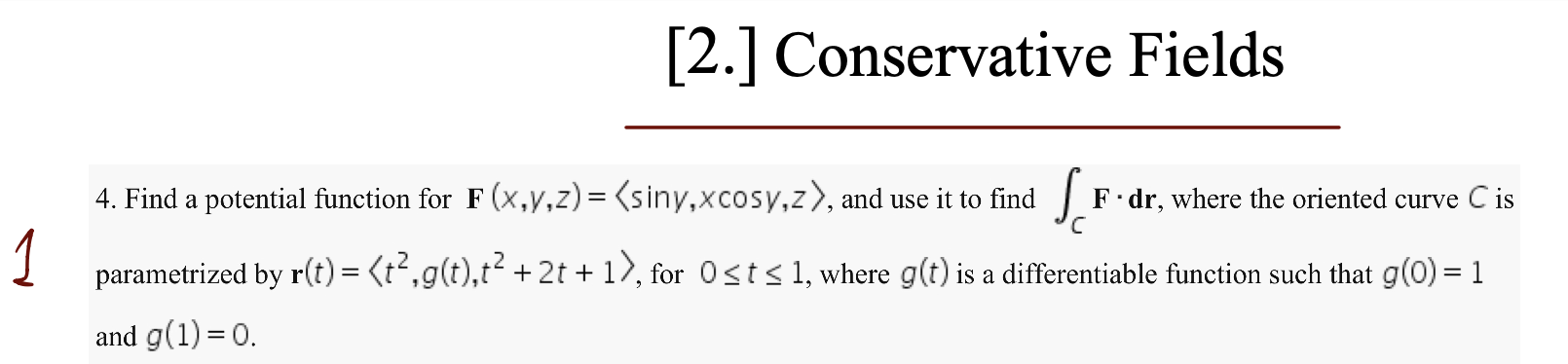 Solved [2.] Conservative Fields 4. Find a potential function | Chegg.com
