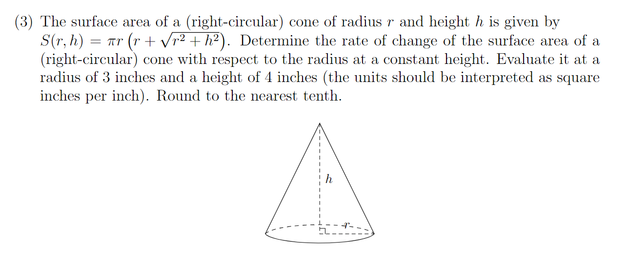 Solved 3) The surface area of a (right-circular) cone of | Chegg.com