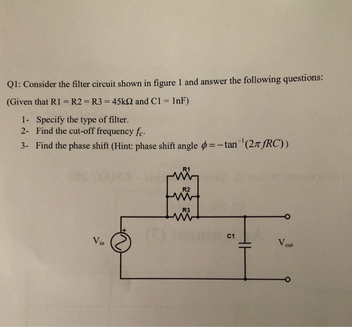 Solved Q1: Consider the filter circuit shown in figure 1 and | Chegg.com