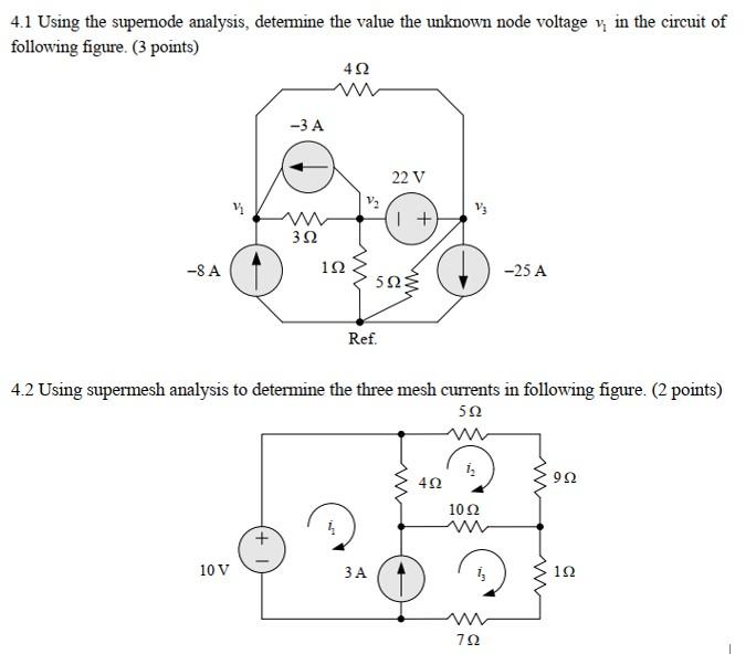 Solved 4.1 Using the supernode analysis, determine the value | Chegg.com Solved 4.1 Using the supernode analysis, determine the value | Chegg.com