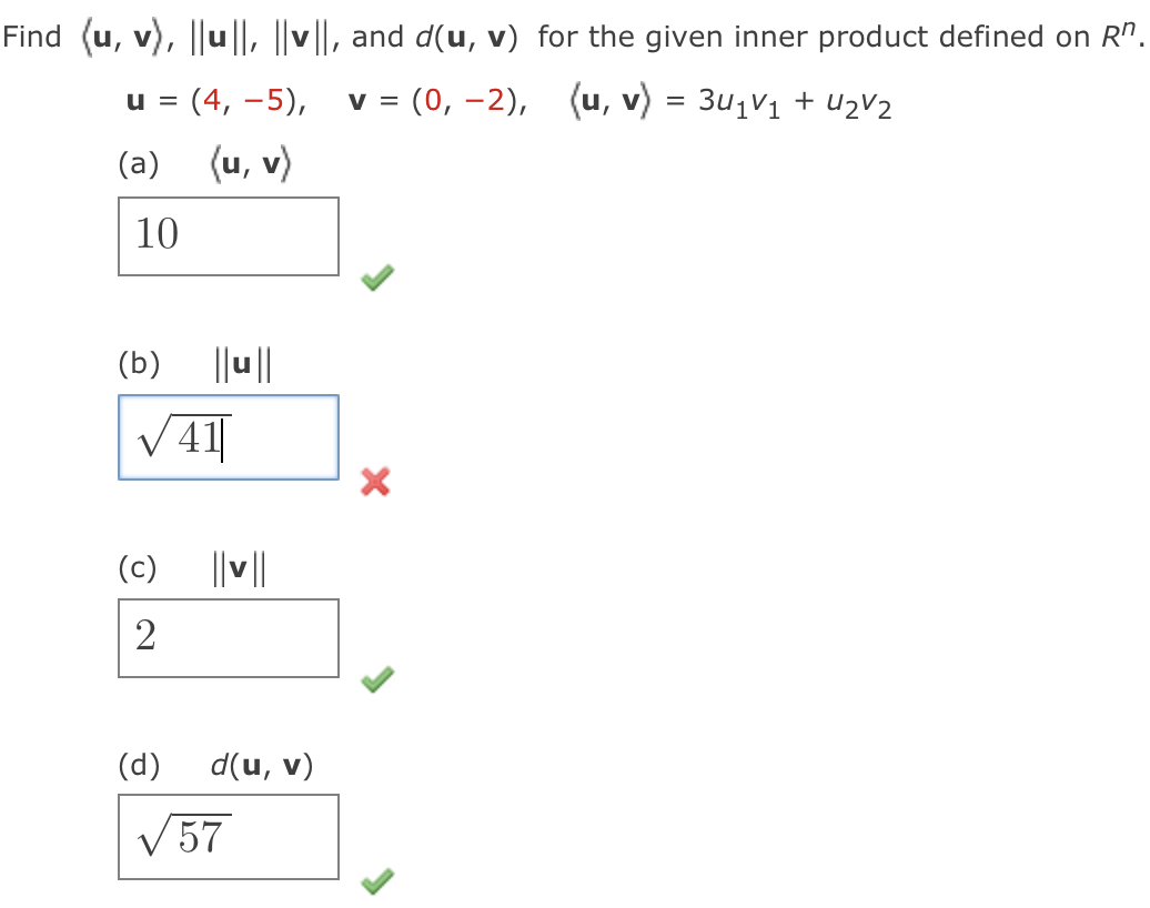Solved Find u,v ,∥u∥,∥v∥, and d(u,v) for the given inner | Chegg.com