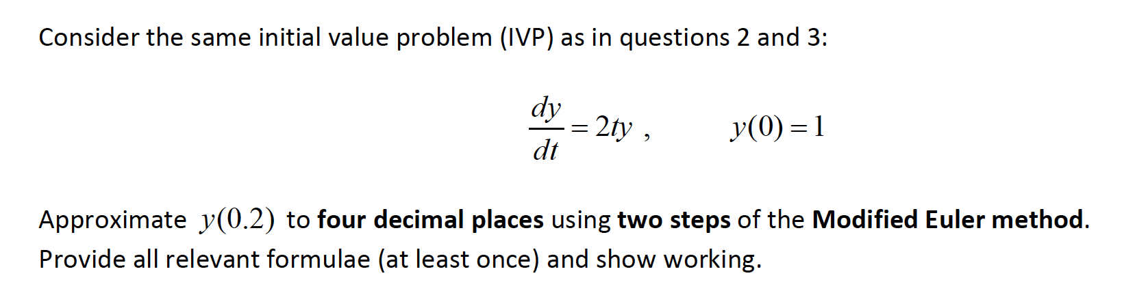 Solved Consider the same initial value problem (IVP) as in | Chegg.com