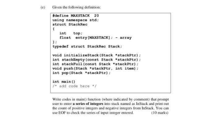 Solved (e) Given the following definition: #define MAXSTACK | Chegg.com