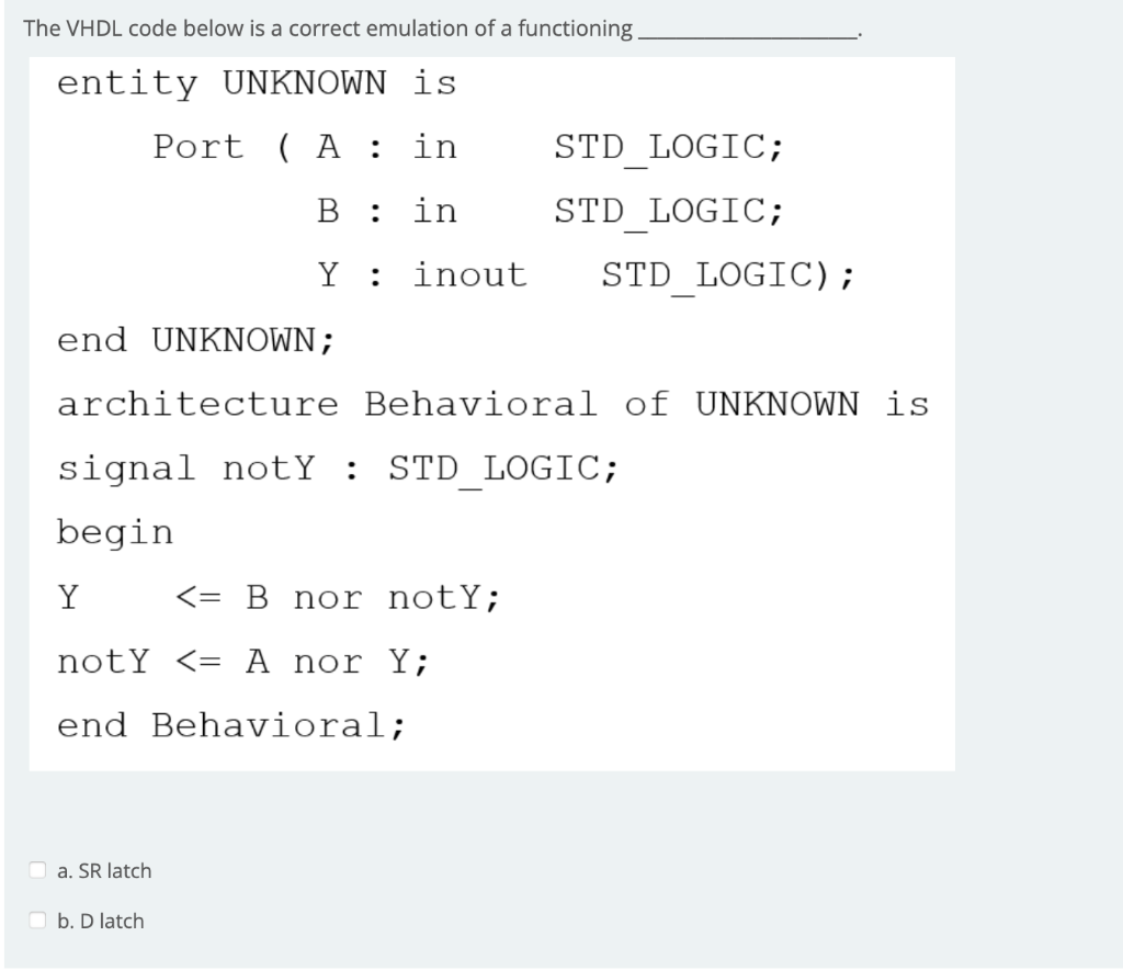 Solved The Vhdl Code Below Is A Correct Emulation Of A