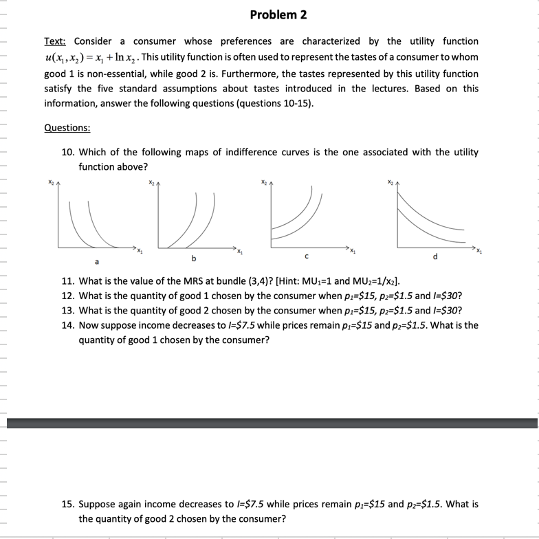 Solved Problem 2 Text: Consider a consumer whose preferences | Chegg.com