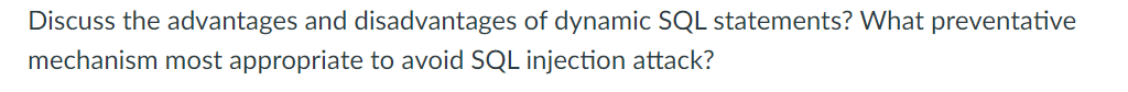 Solved Discuss the advantages and disadvantages of dynamic | Chegg.com