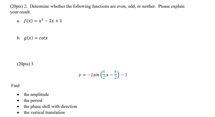 Solved (20pts) 2. Determine whether the following functions | Chegg.com