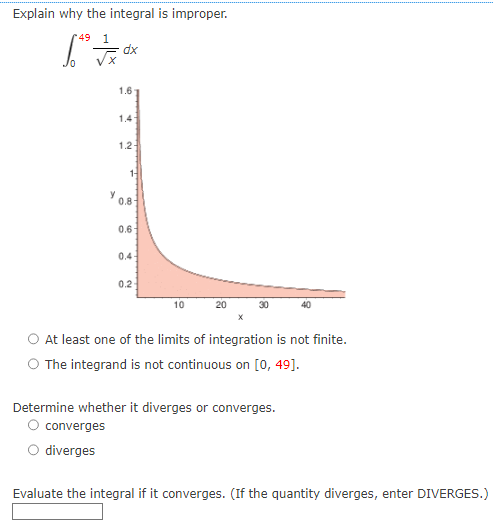 Solved Explain why the integral is improper. ∫049x1dx At | Chegg.com