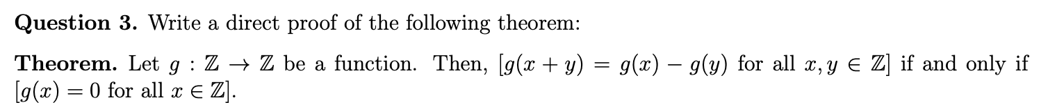 Solved Question 3. Write a direct proof of the following | Chegg.com
