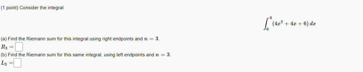 Solved (1 point) Consider the integral / 12+63 (4x2 + 4x + | Chegg.com