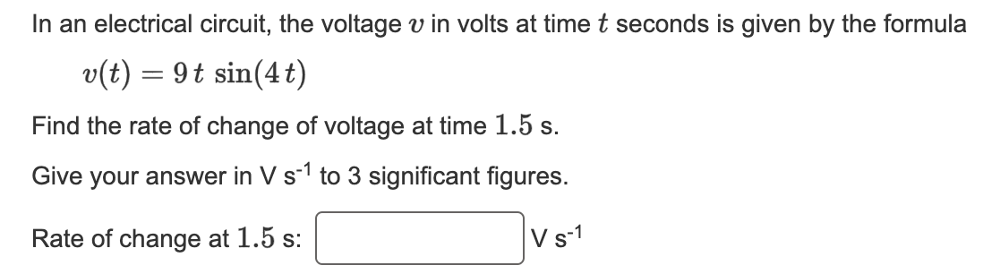 Solved In an electrical circuit, the voltage v in volts at | Chegg.com