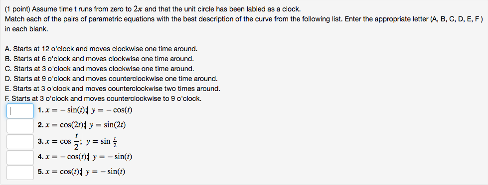 Solved (1 point) Assume time t runs from zero to 2π and that | Chegg.com