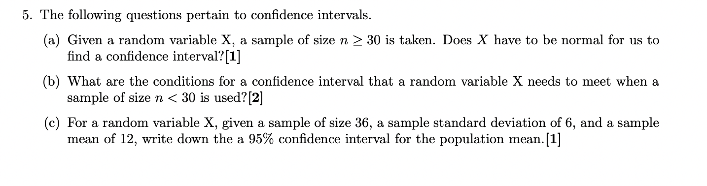 Solved 5. The following questions pertain to confidence | Chegg.com