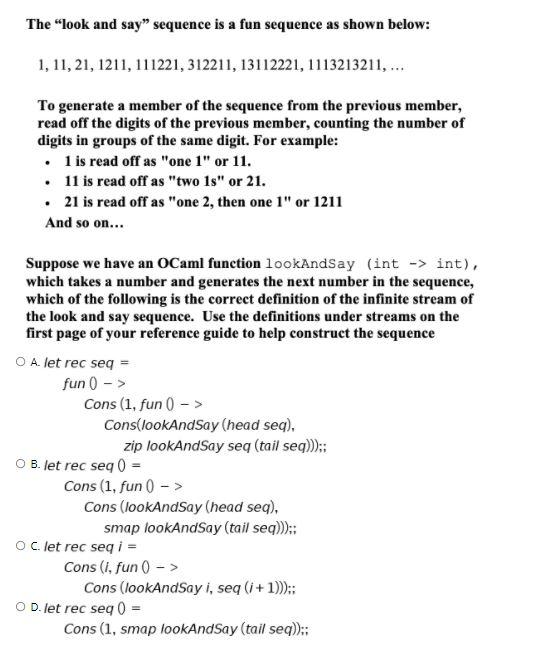 Solved The “look and say" sequence is a fun sequence as | Chegg.com