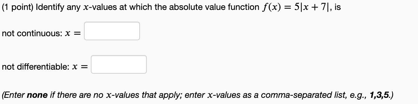 Solved (1 point) Identify any x-values at which the absolute | Chegg.com