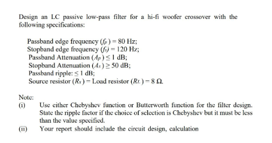 Solved Design an LC passive low-pass filter for a hi-fi | Chegg.com