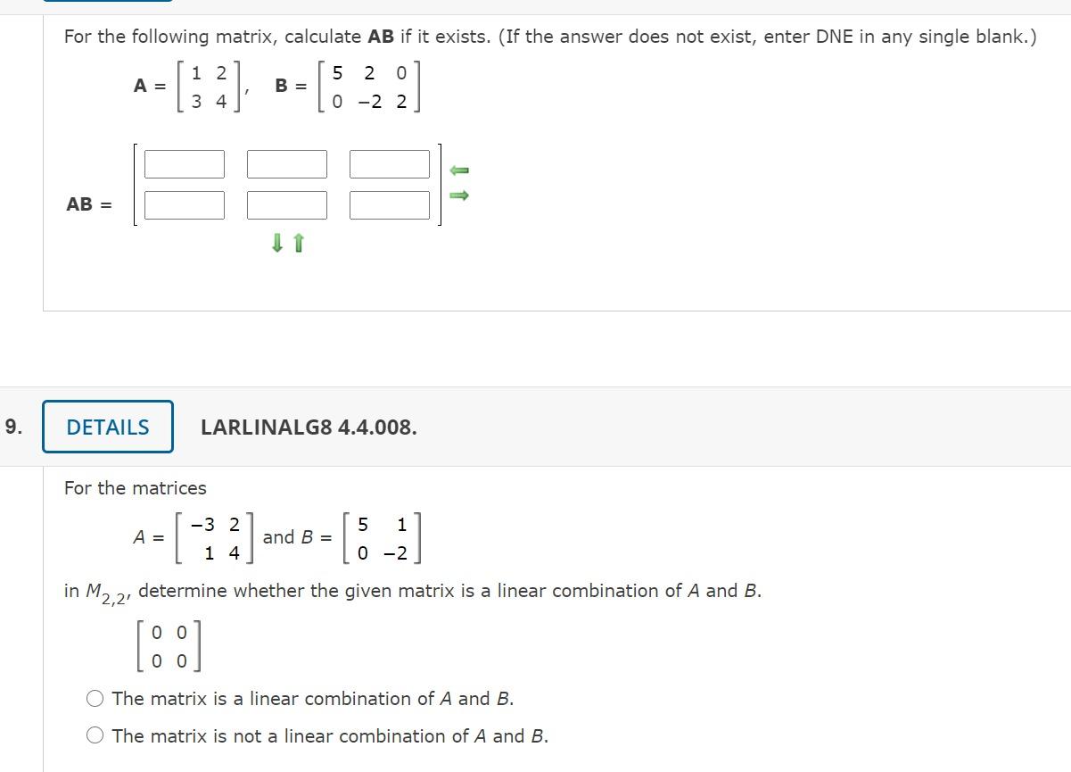 Solved For the following matrix, calculate AB if it exists. | Chegg.com